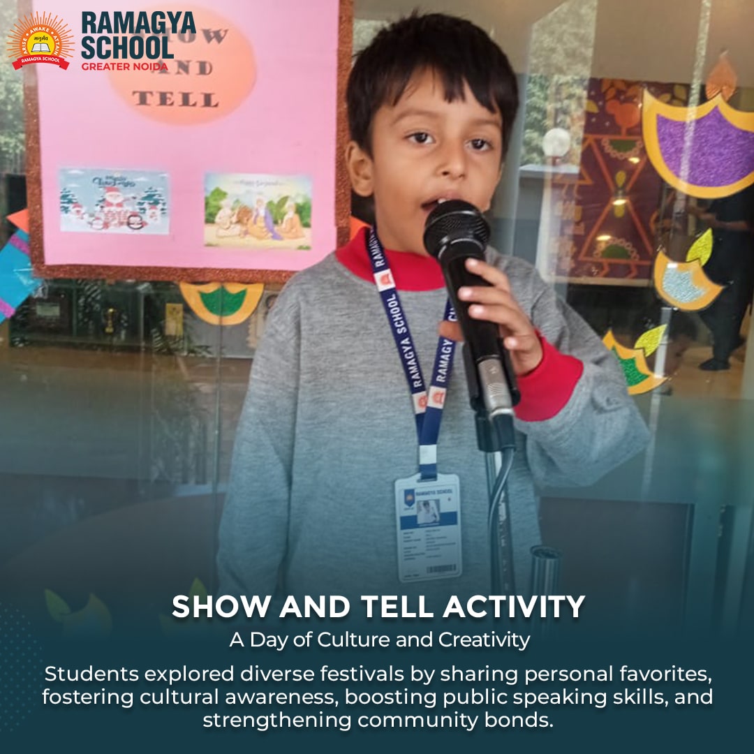 Show and Tell Activity- A Vibrant Celebration of Traditions - Ramagya ...